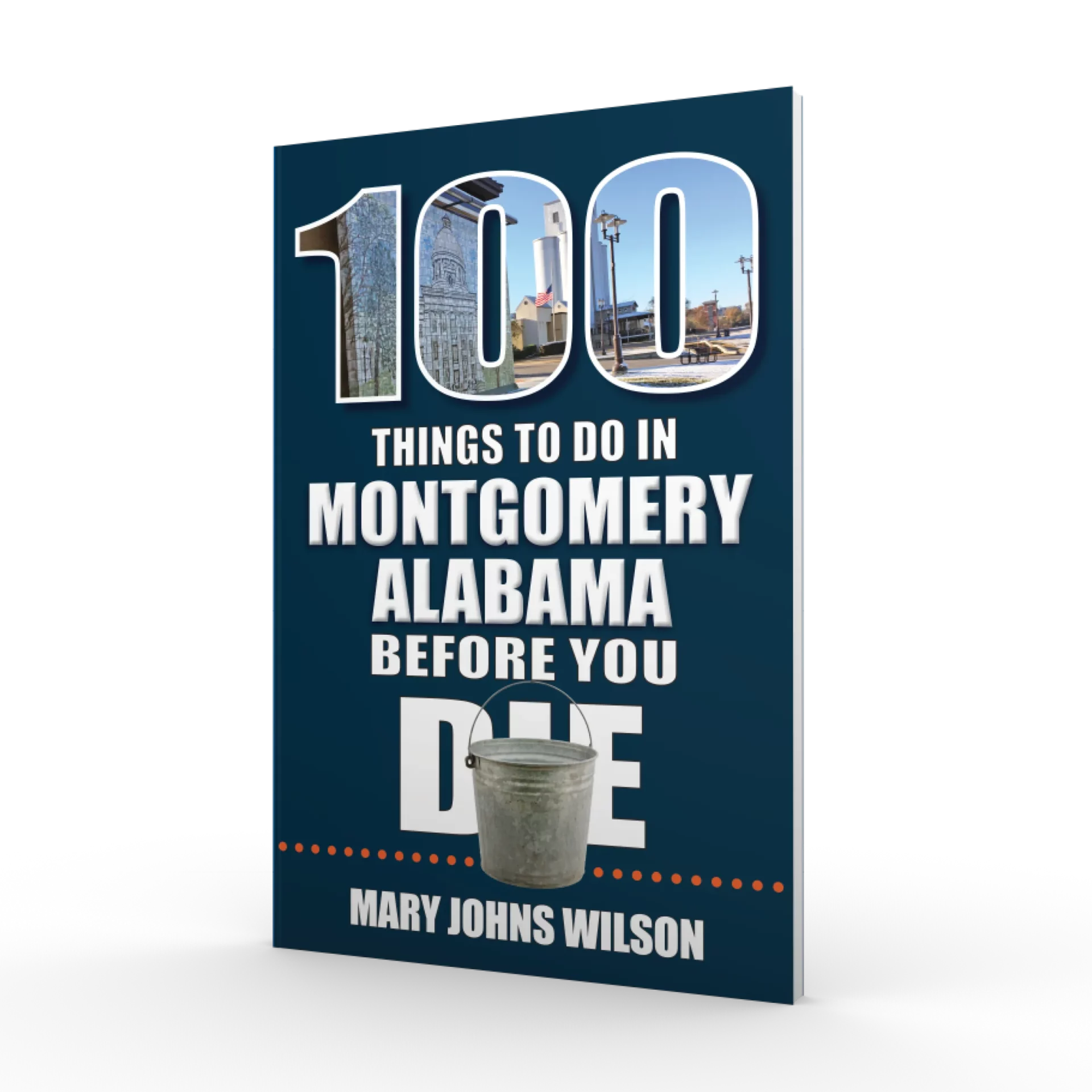 100 Things to Do in Montgomery, Alabama, Before You Die – Reedy Press